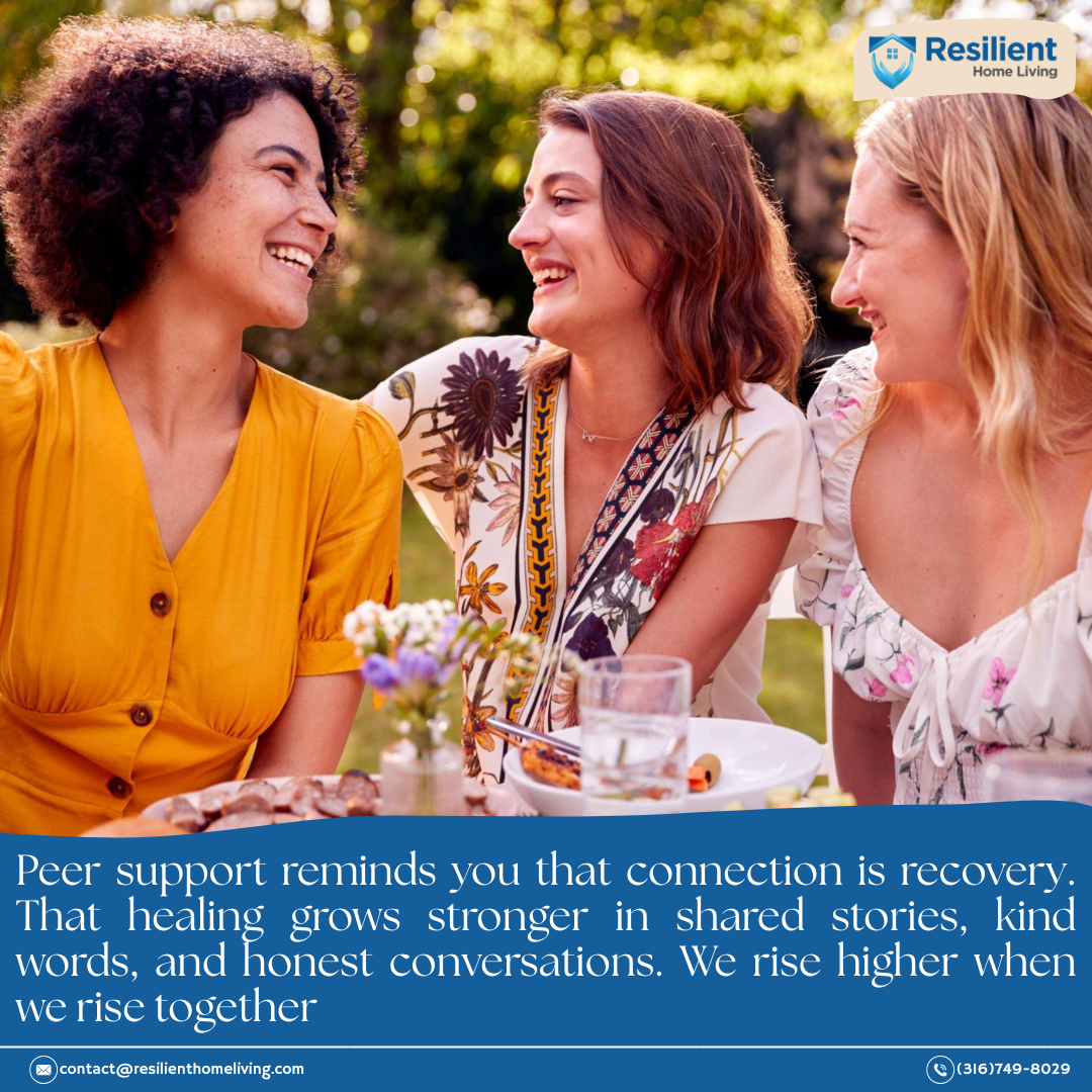 The Value Of Peer Support In Recovery - Resilient Home Living